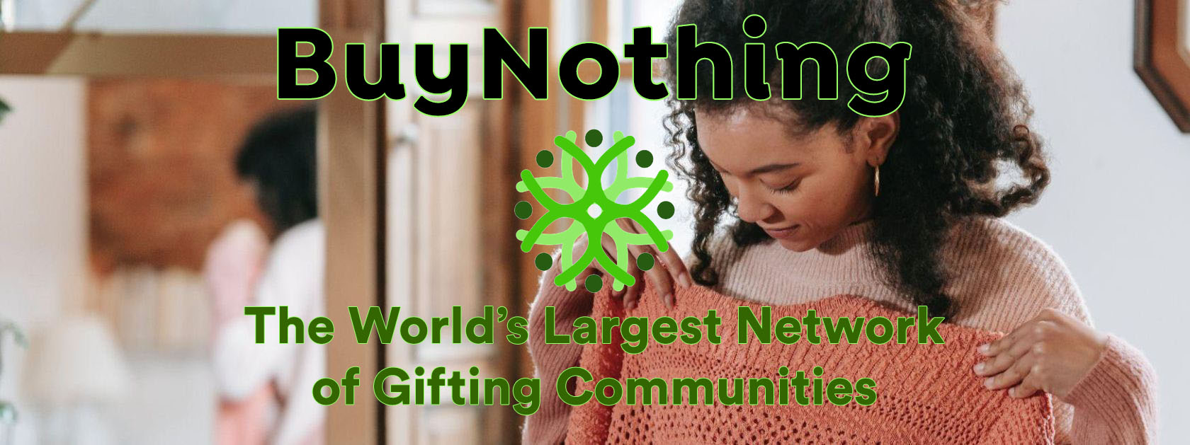 Buy Nothing App: Buy Less. Share More.